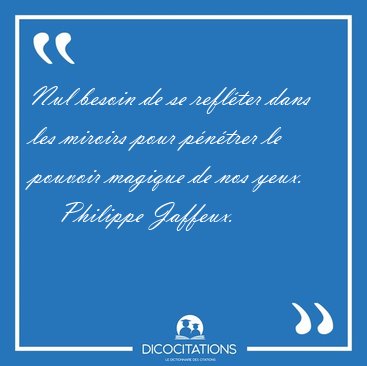 Nul besoin de se refléter dans les miroirs pour pénétrer le ...