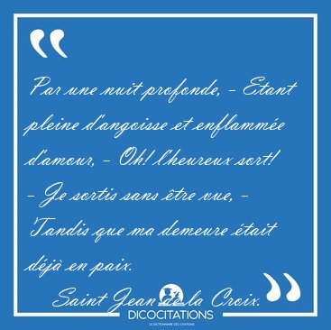 Par une nuit profonde, - Etant pleine d'angoisse et enflammée ...