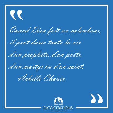 Quand Dieu fait un calembour, il peut durer toute la vie d'un ...