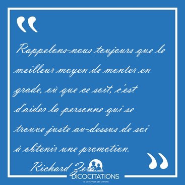 Rappelons-nous toujours que le meilleur moyen de monter en ...